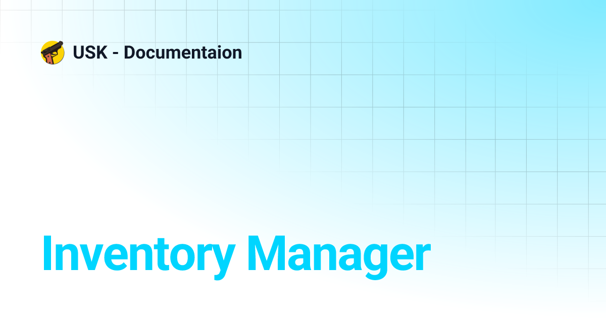 Inventory Manager | USK - Documentaion