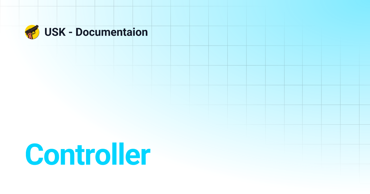 Controller | USK - Documentaion